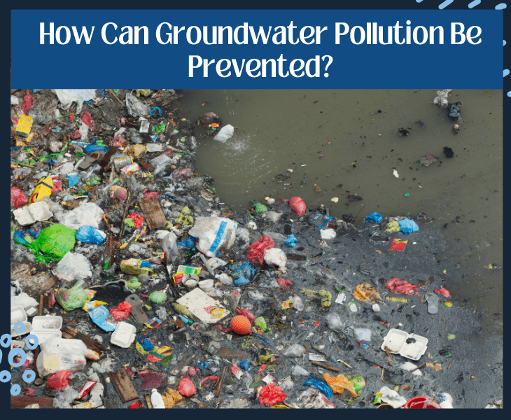 How Does Groundwater Become Polluted? - (Find Out More!)