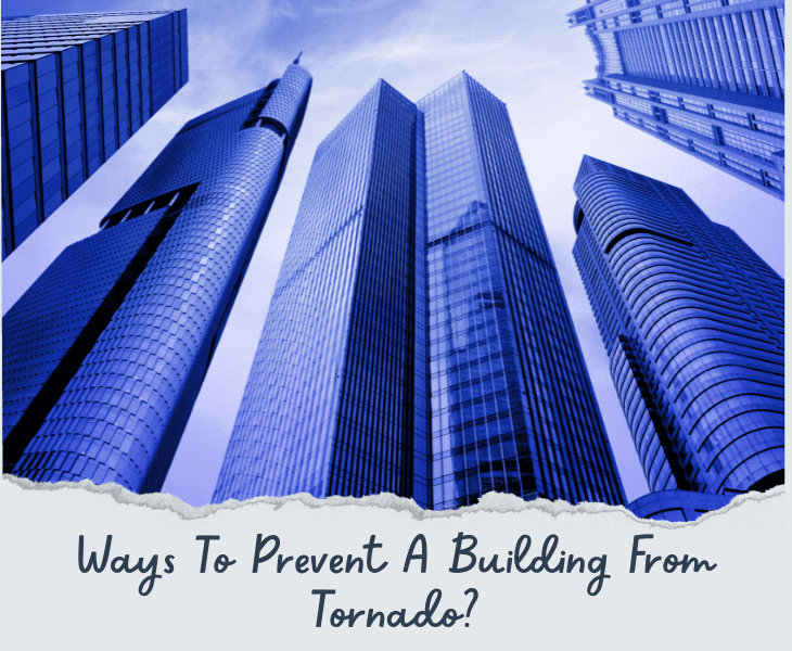What Would A Tornado Do To A Skyscraper? - (Know Here!)
