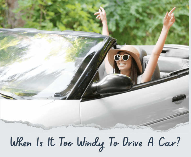 When Is It Too Windy To Drive A Car? - (Little Known Facts!)