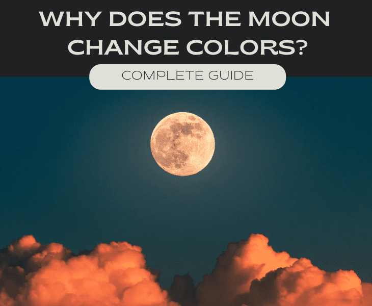 Why Does The Moon Change Colors? - (All Facts Explained!)